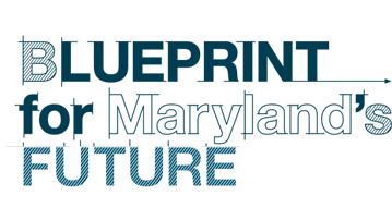 Blueprint for Maryland’s Future and Implications for Early Care and ...
